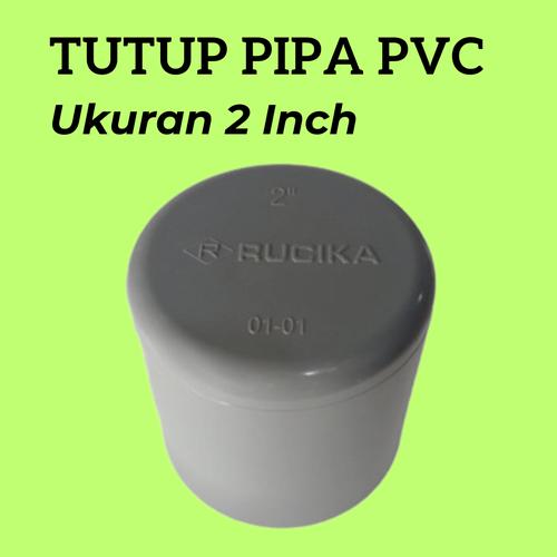 Jual Tutup Pipa Pvc Dop Cap Penutup Saluran Aliran Air Paralon Ukuran 2 ...