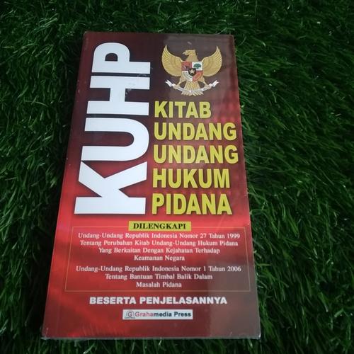 Jual BUKU KUHP KITAB UNDANG UNDANG HUKUM PIDANA BESERTA PENJELASAN NYA ...