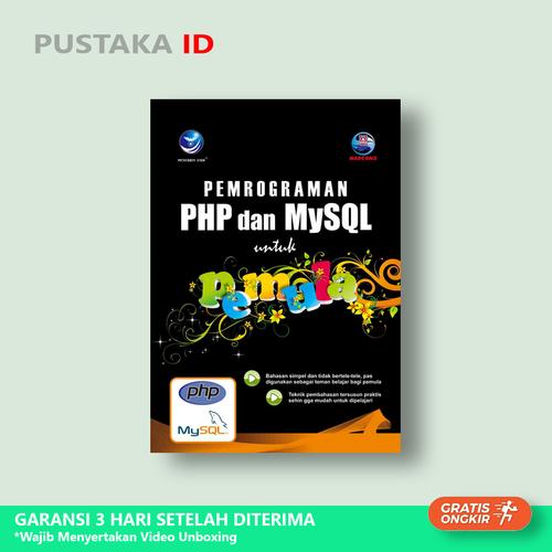 Jual Buku Pemrograman PHP Dan MySQL Untuk Pemula - Kota Tangerang ...