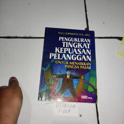 Jual BUKU PENGUKURAN TINGKAT KEPUASAN PELANGGAN PROF J SUPRANTO - Kota ... Jual BUKU PENGUKURAN TINGKAT KEPUASAN PELANGGAN PROF J SUPRANTO - Kota ...
