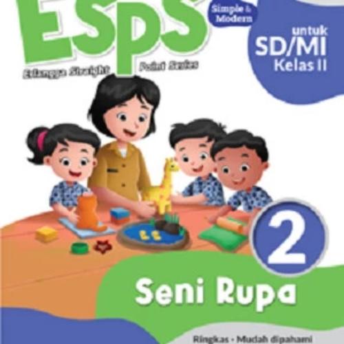 Jual Buku ESPS Seni Rupa Kelas 2 SD Kurikulum Merdeka Erlangga - Jakarta Selatan - Evanbook ...