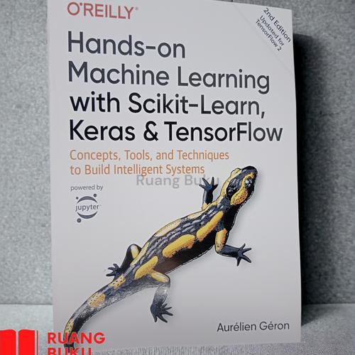 Jual Hands - On Machine Learning With Scikit - Learn Keras & TensorFlow ... Jual Hands - On Machine Learning With Scikit - Learn Keras & TensorFlow ...