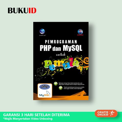 Jual Buku Pemrograman PHP Dan MySQL Untuk Pemula - Kota Tangerang ...