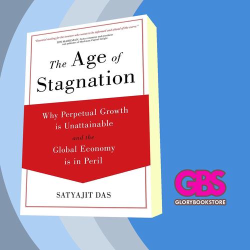 Jual The Age of Stagnation: Why Perpetual Growth Is Unattainable and the Gl - Jakarta Timur ...