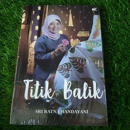 Jual BUKU TITIK BALIK SRI RATNA HANDAYANI - Jakarta Pusat - RB BOOK ...