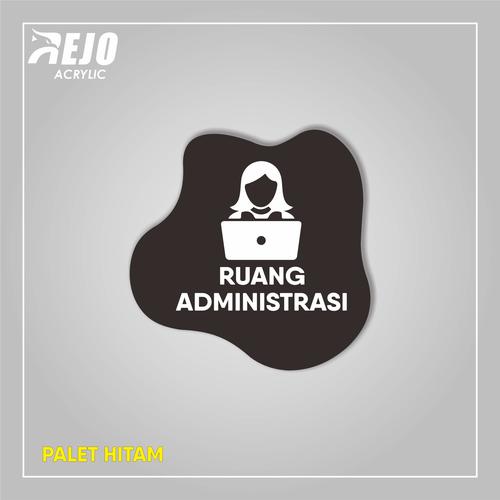 Jual Sinage Acrylic Ruang Administrasi Sign Board Akrilik Papan Nama ...