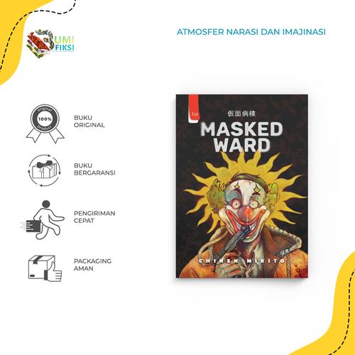Jual Pre Order Buku Novel Masked Ward - Chinen Mikito - Bumifiksi ...