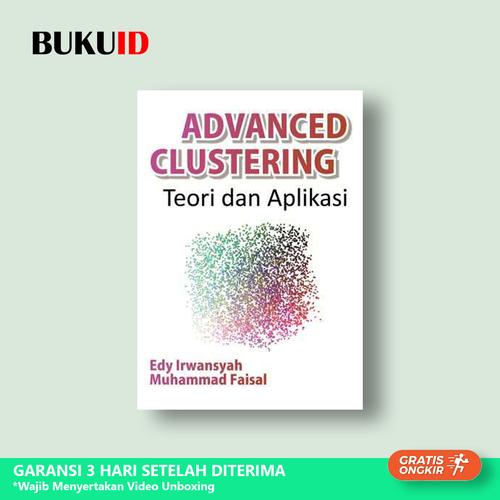 Jual Buku Advanced Clustering: Teori Dan Aplikasi - Kota Tangerang - Buku ID | Tokopedia