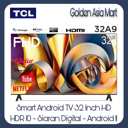 Promo Smart TV Android TV TCL 32 Inch Frameless New Garansi Resmi (32A9) - Instant Bike - Kota ...
