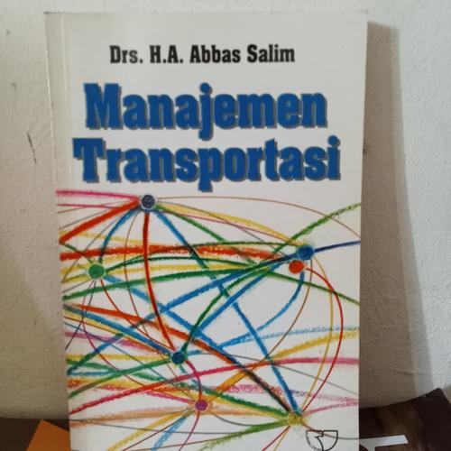 Jual MANAJEMEN TRANSPORTASI - Drs. H.A. ABBAS SALIM 1993 - Kota Depok ...