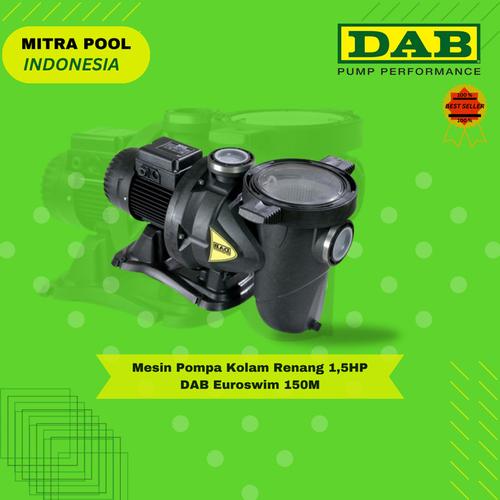 Jual Mesin kolam renang DAB EUROSWIM 150 (1.5HP) Swimming Pool Pump ...