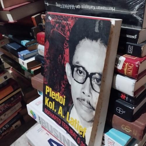 Jual pledoi kol. a. latief soeharto terlibat G 30 S - Jakarta Timur ...