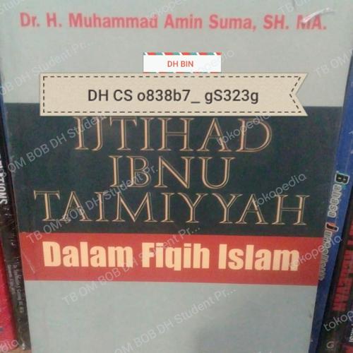Jual Ijtihad Ibnu Taimiyyah Dalam Fiqih Islam Dr.H.Muhammad Amin Suma ...