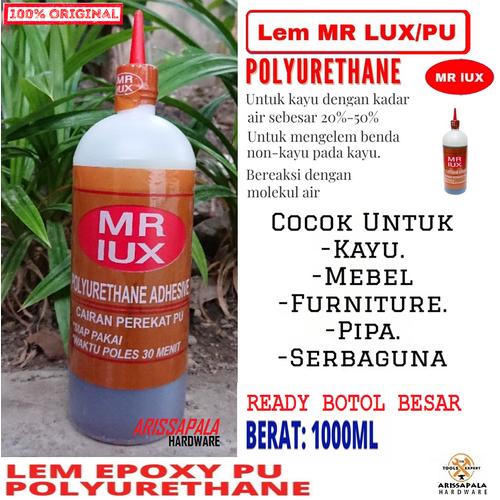 Jual Lem Kayu MR LUX Epoxy PU 1 kg Lem Kayu Serbaguna Polyurethane MR ...