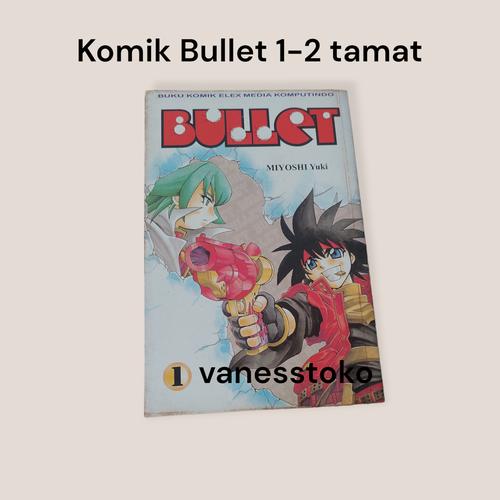 Jual Komik bullet 1-2 tamat Miyoshi Yuki Bullet 1 2 - Kab. Tangerang - vaness toko | Tokopedia