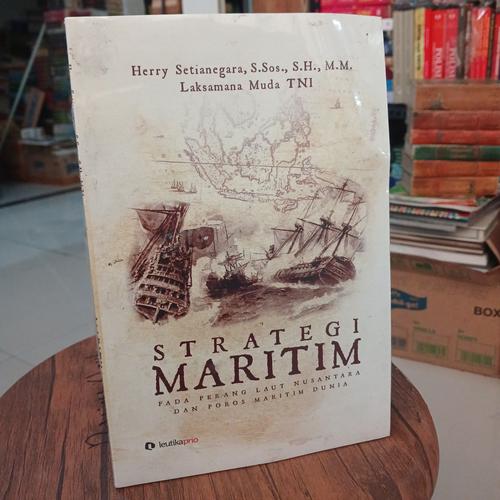 Jual Strategi Maritim Pada Perang Laut Nusantara dan Poros Maritim ...