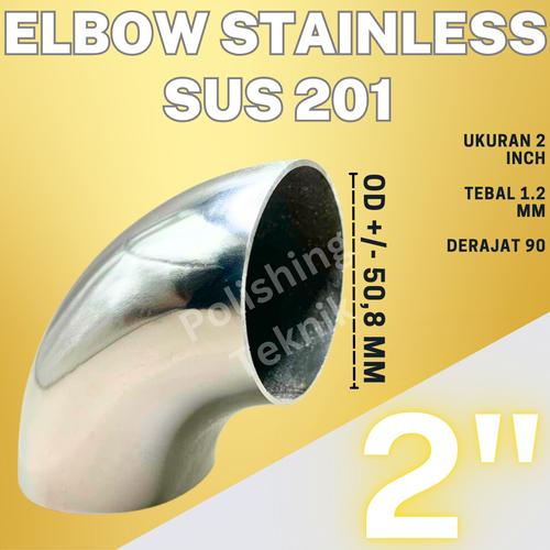 Jual ELBOW STAINLESS 2" Inch SUS 201 - Jakarta Utara - Polishing Teknik ...