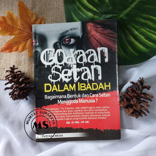 Jual Godaan Setan Dalam Ibadah - Bagaimana Bentuk dan Cara Setan ...
