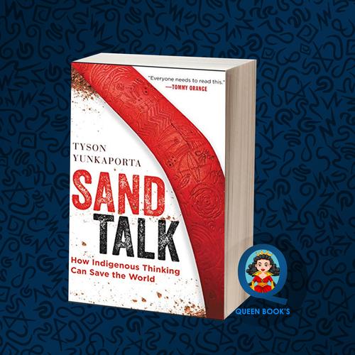 Jual Sand Talk: How Indigenous Thinking Can Save the World Tyson ...