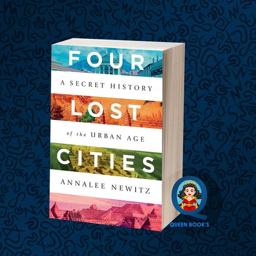Jual Four Lost Cities: A Secret History of the Urban Age - Jakarta ...
