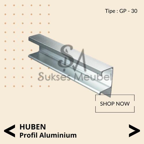 Jual GP 30 - HUBEN / PROFIL ALUMINIUM / HANDLE ALUMINIUM HUBEN GP - 30 ...