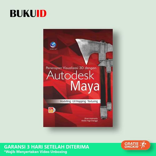 Jual Buku Penerapan Visualisasi 3D Dengan Autodesk Maya, Modelling- UV ...