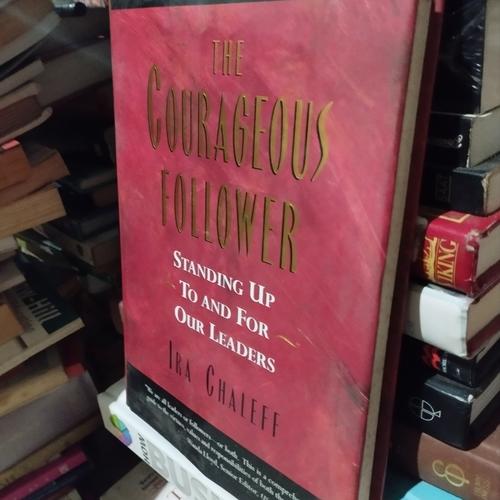 Jual the courageous follower standing up to and for our leaders ira ...
