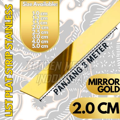 Jual LIST PLAT STRIP MIRROR GOLD STAINLESS SUS 201 2.0 CM - Jakarta ...