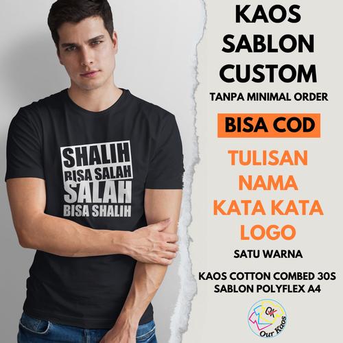Jual Kaos Custom Tulisan Kata Kata Sablon Satuan Design Pria Wanita ...