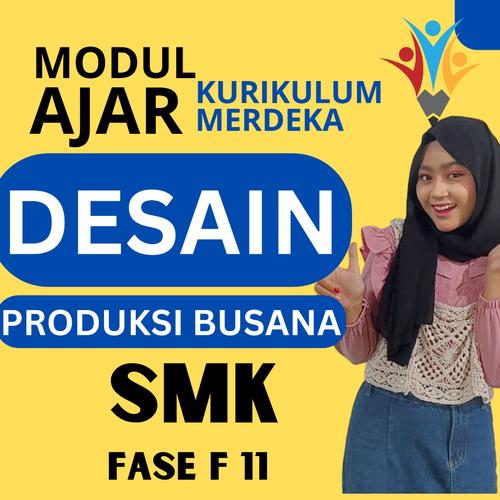 Jual MODUL AJAR SMK DESAIN DAN PRODUKSI BUSANA FASE F ( KELAS 11 12 ) - ELEMEN 5 - Kab. Lombok ...