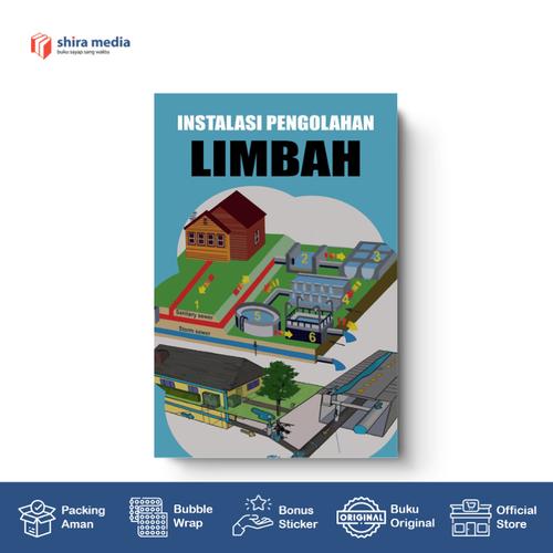 Jual BUKU INSTALASI PENGOLAHAN LIMBAH - BLK - Kab. Sleman - Shira Media | Tokopedia