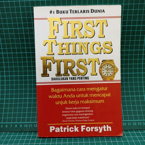 Jual Buku First Things First ( Dahulukan yang Penting) Patrick Forsyth ...