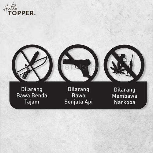 Promo Sign Larangan Bawa Benda Tajam Acrylic Sign Board Papan Akrilik ...