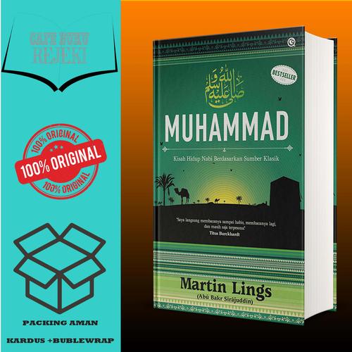 Jual Buku Muhammad Kisah Hidup Nabi Berdasarkan Sumber Klasik Martin ...