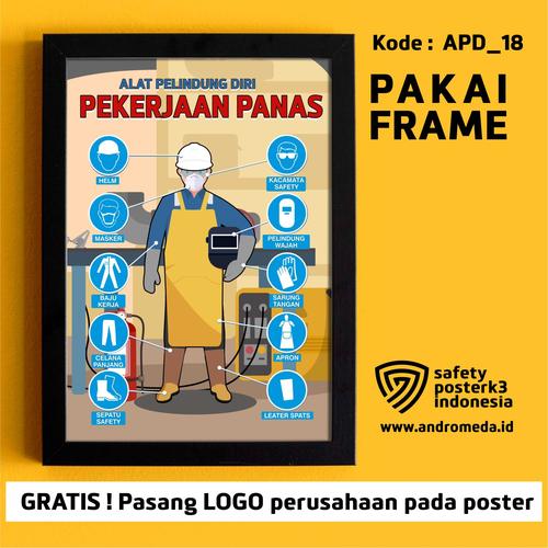 Jual Safety Poster K3: APD Pekerjaan Panas+Frame - 30x21 cm+frame ...