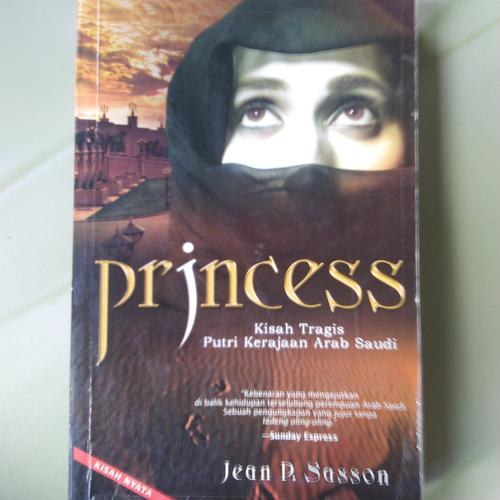 Jual Novel Kisah Nyata Princess Kisah Tragis Putri Kerajaan Arab - Jean ...