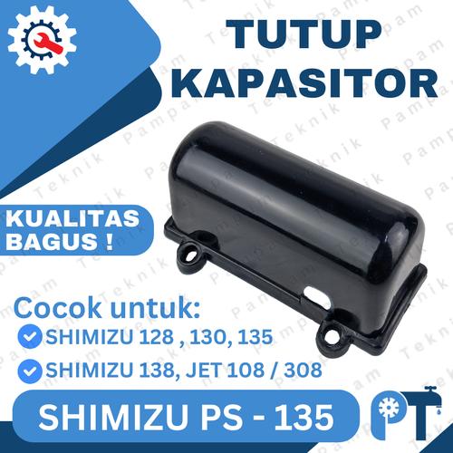 Jual Tutup kapasitor Shimizu PS 128 130 135 - Terminal Semijet 108 308 ...