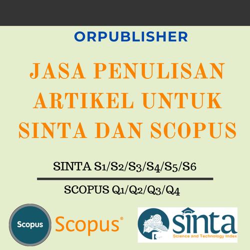 Jual JASA PENULISAN ARTIKEL UNTUK PUBLIKASI SINTA DAN SCOPUS - SINTA 5/ ...