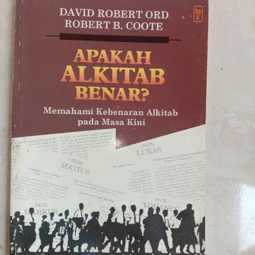 Jual apakah alkitab benar . David Robert ord . Robert B. coote - Kota ...