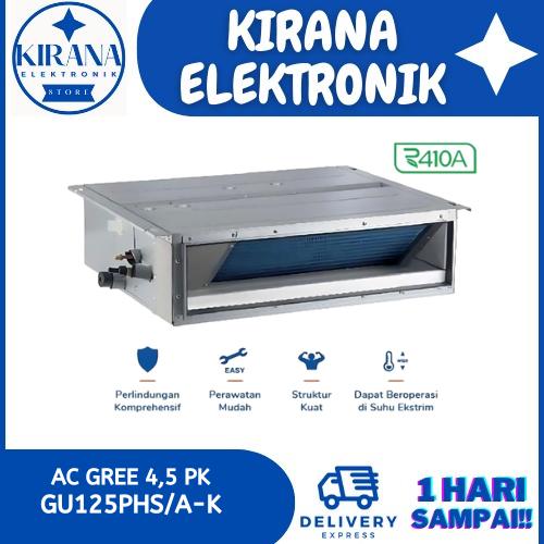 Jual GREE GU100PHS/A-K AC SPLIT DUCT STANDARD 4,5 PK 3 PHASE WITH SELF ...