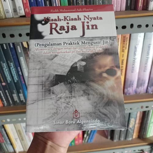 Jual Buku Kisah-Kisah Nyata Raja Jin - Pengalaman Praktek Mengusir Jin ...