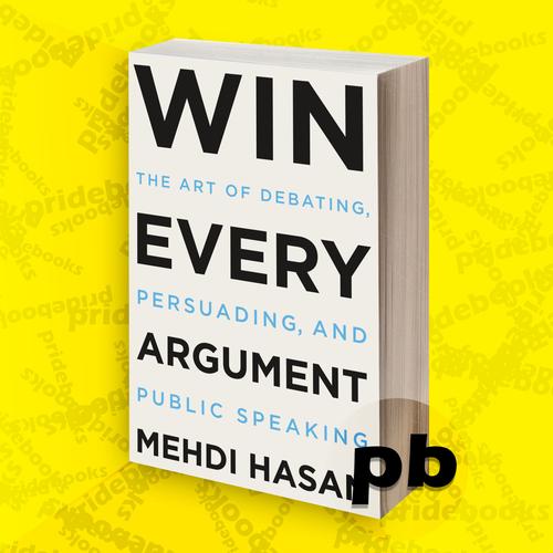 Jual Win Every Argument The Art of Debating, Persuading, and Public ...
