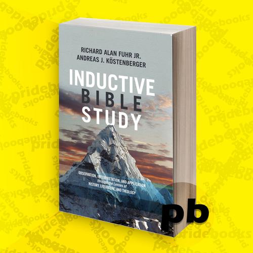 Jual Inductive Bible Study Observation, Interpretation, and Application Through the Lenses of ...