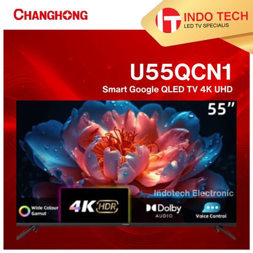 Jual Changhong U55QCN1 QLED TV 4K 55inch Google Smart TV Digital TV - Jakarta Barat - Indo Tech ...