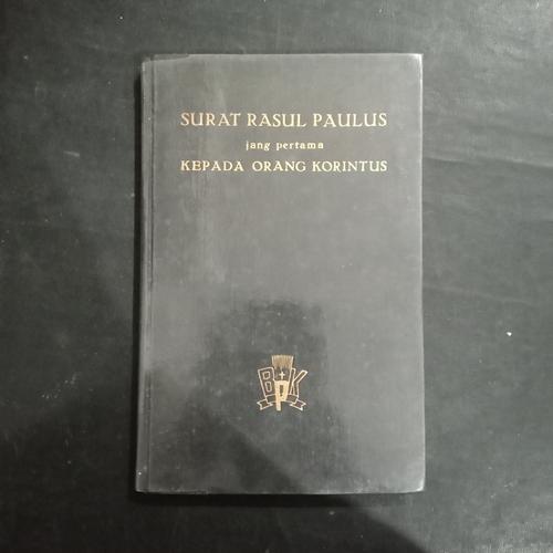 Jual Surat Rasul Paulus Jang Pertama Kepada Orang Korintus - K. Riedel ...