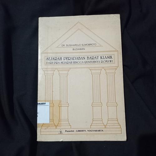 Jual Sejarah Peradaban Barat Klasik dari Pra Sejarah Hingga Runtuhnya ...