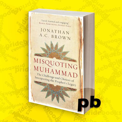 Jual Misquoting Muhammad The Challenge and Choices of Interpreting the ...