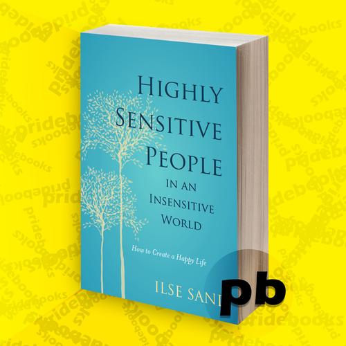 Jual Highly Sensitive People in an Insensitive World How to Create a ...