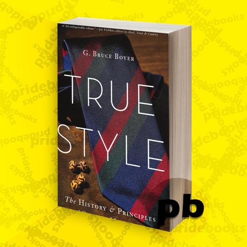 Jual True Style The History and Principles of Classic Menswear ...