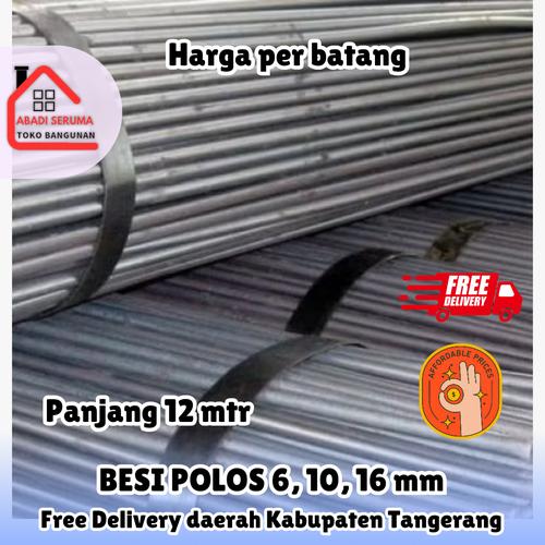 Jual (TERMURAH) BESI 10 , 6 , 16 POLOS / BESI BETON 6 mm , 16 mm / BESI ...